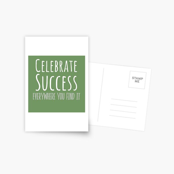 "Celebrate Success" Postcard for Sale by Pennymarketing | Redbubble