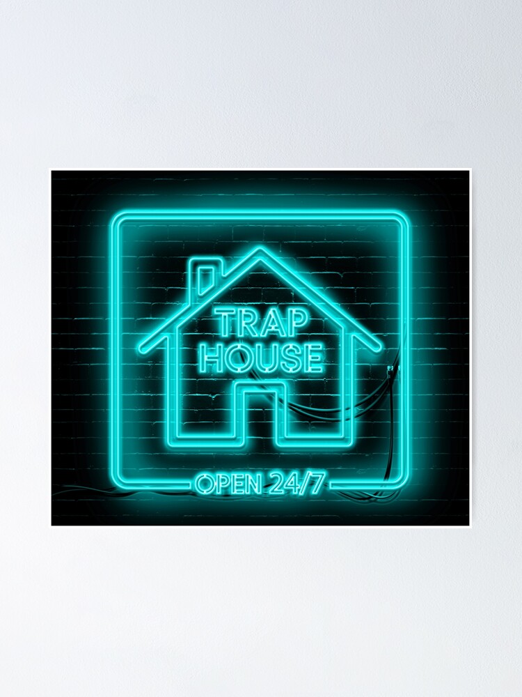 "Trap House" Poster by alexvoss | Redbubble