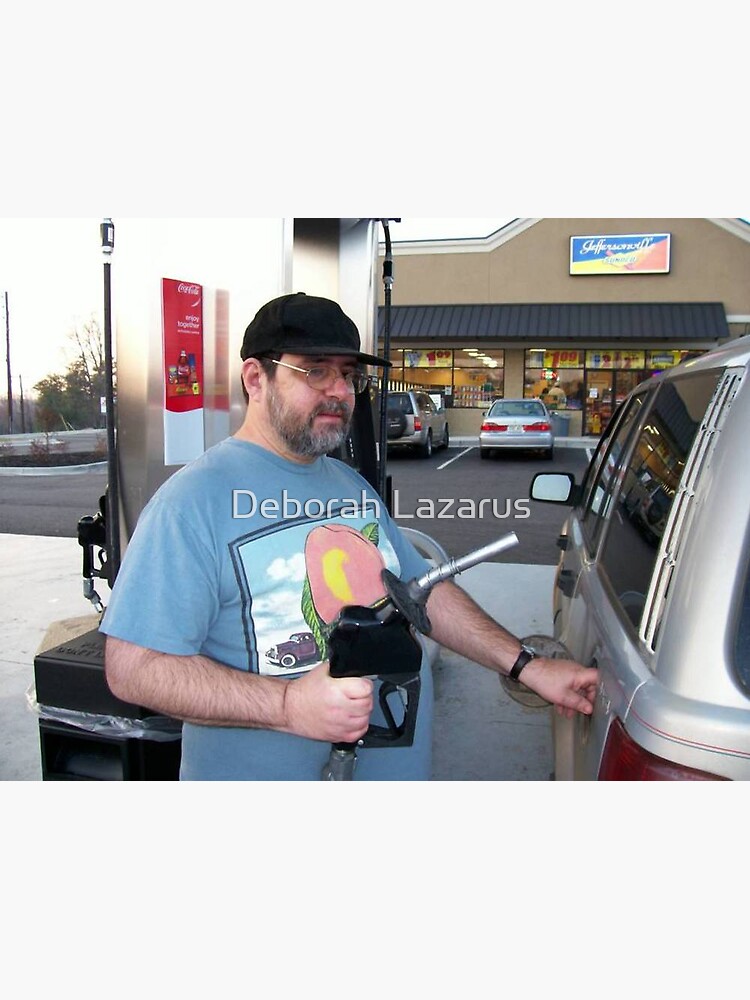 "Stacey, Making The Oil Companies Richer" Fotodruck von DLazarus ...