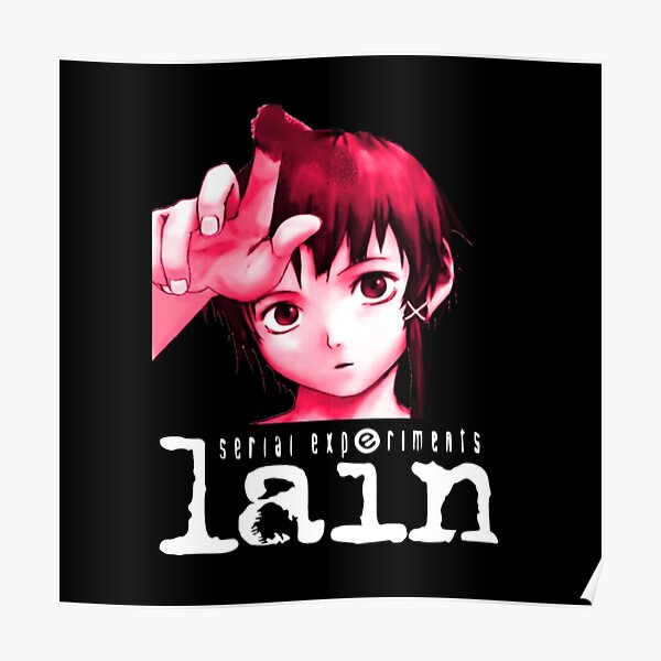 "Serial Experiments LAIN" Poster for Sale by TETSUYA-CORP | Redbubble