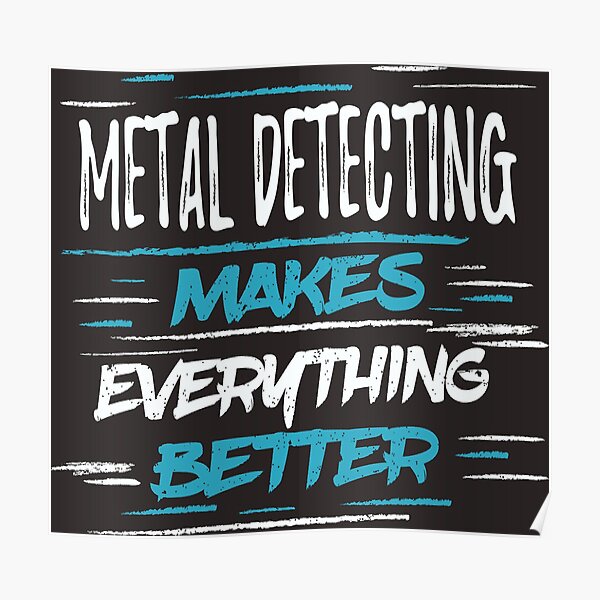Metal Detecting Posters | Redbubble