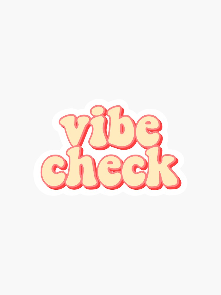 "vibe check" Sticker for Sale by tasya-w | Redbubble