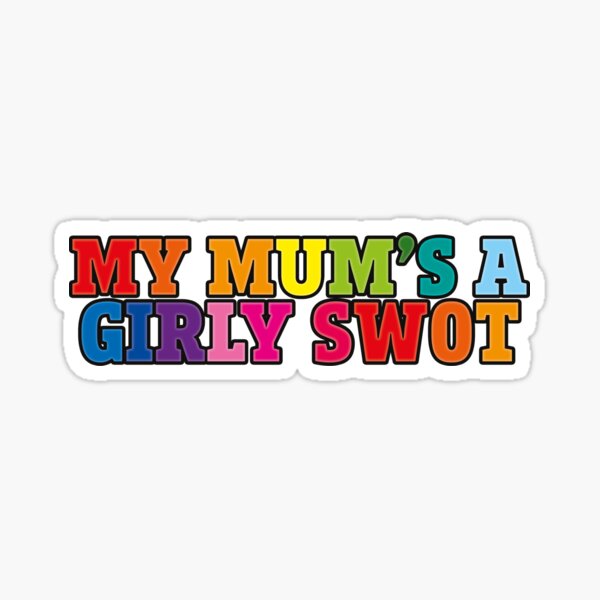 "My mum's a Girly Swot (rainbow)" Sticker for Sale by helengarvey ...