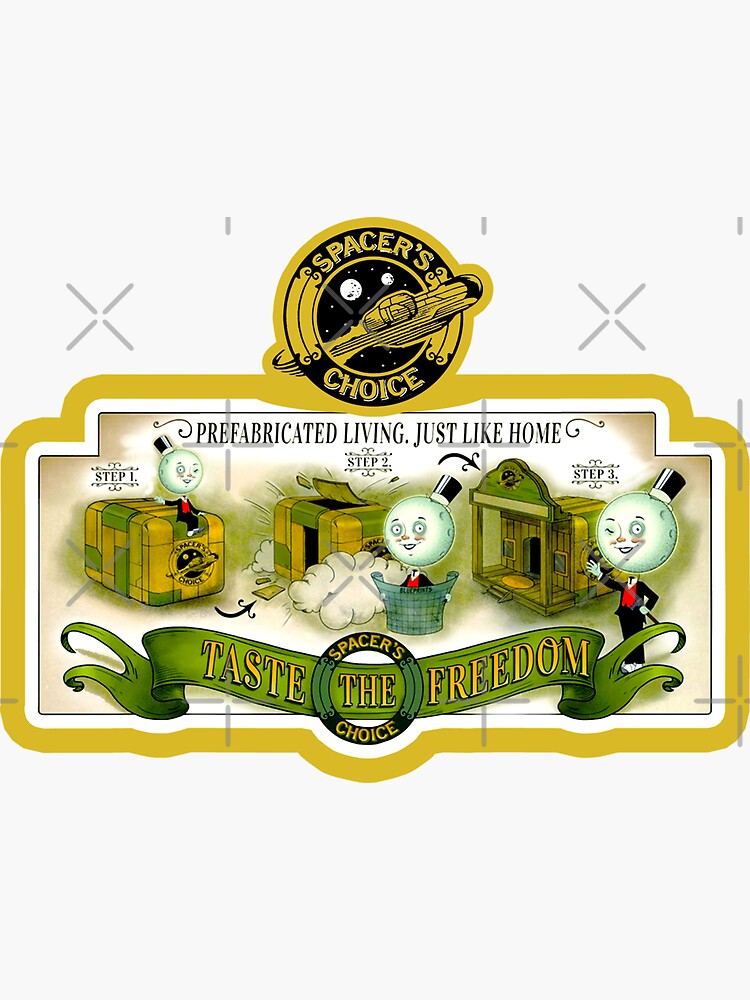 "Taste the freedom of Spacers Choice" Sticker for Sale by DBnation ...