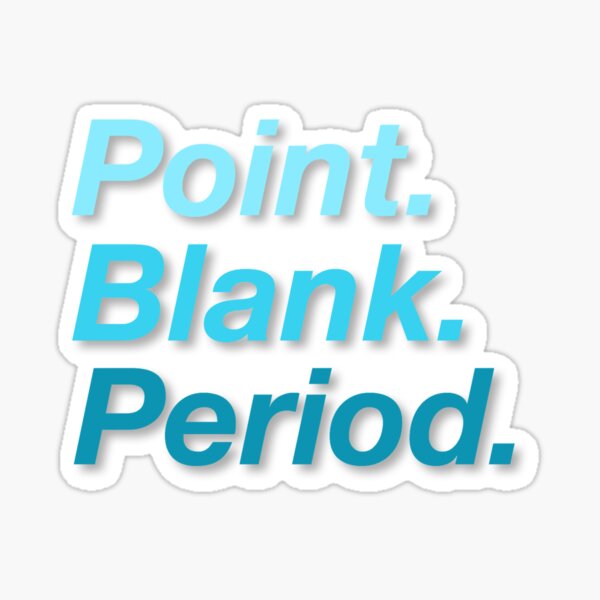 Point Blank Stickers | Redbubble