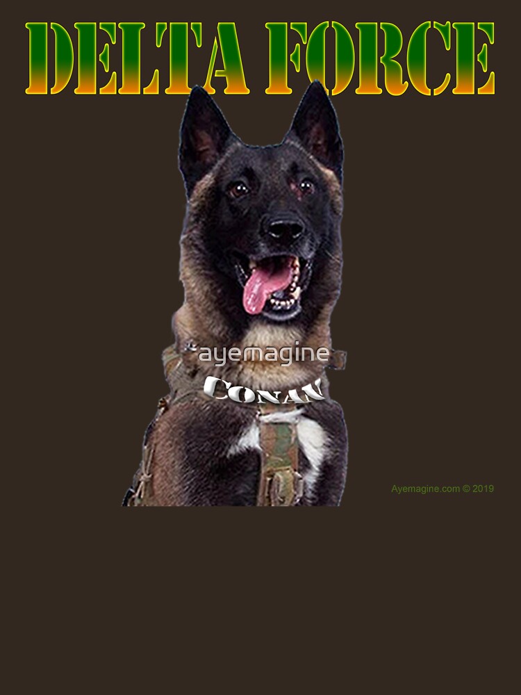 "Delta Force Hero Dog" T-shirt for Sale by ayemagine | Redbubble | hero ...