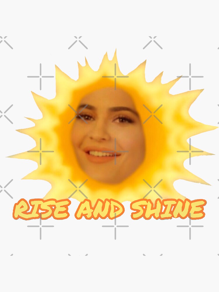 "Rise and shine meme" Sticker for Sale by saabae | Redbubble