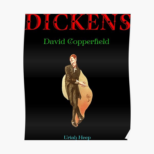 "Dickens David Copperfield Uriah Heep" Poster for Sale by alexvas ...