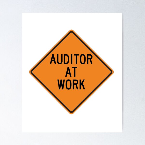 "Auditor at Work Funny Warning" Poster for Sale by Wurmbone | Redbubble