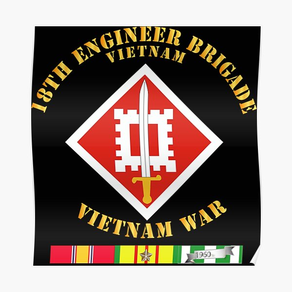 "Army - 18th Engineer Brigade Vietnam - Vietnam War w SVC" Poster for ...