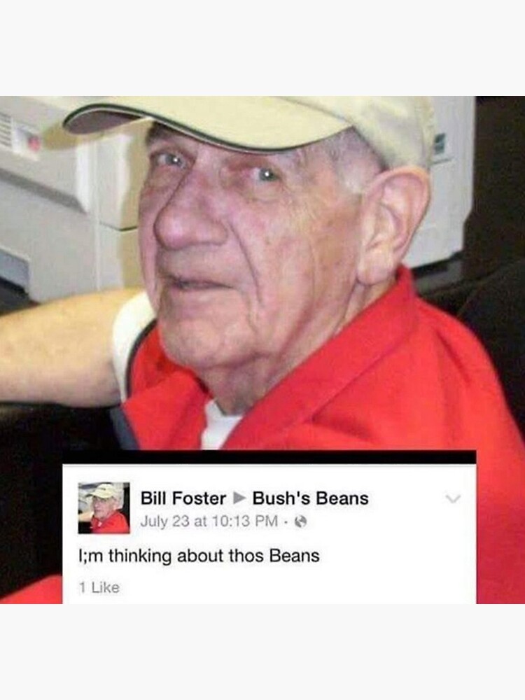 "I;m thinking about thos Beans " Poster for Sale by sxxzf | Redbubble