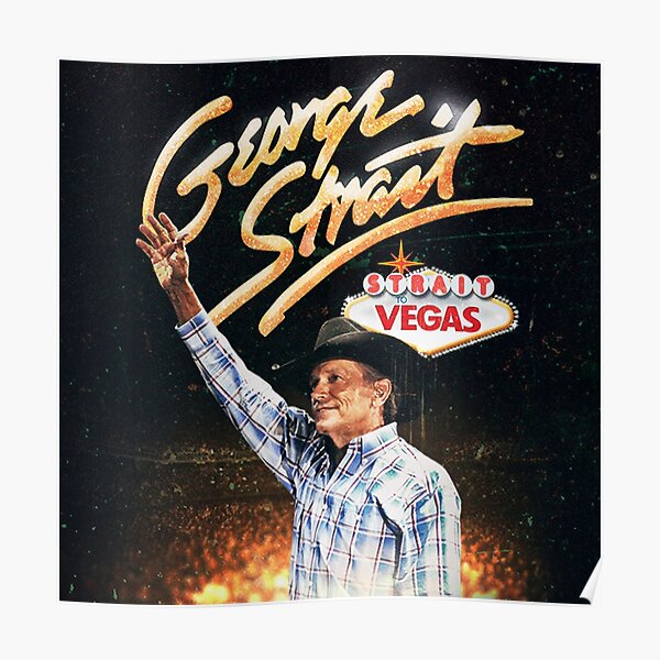 George Strait Posters | Redbubble