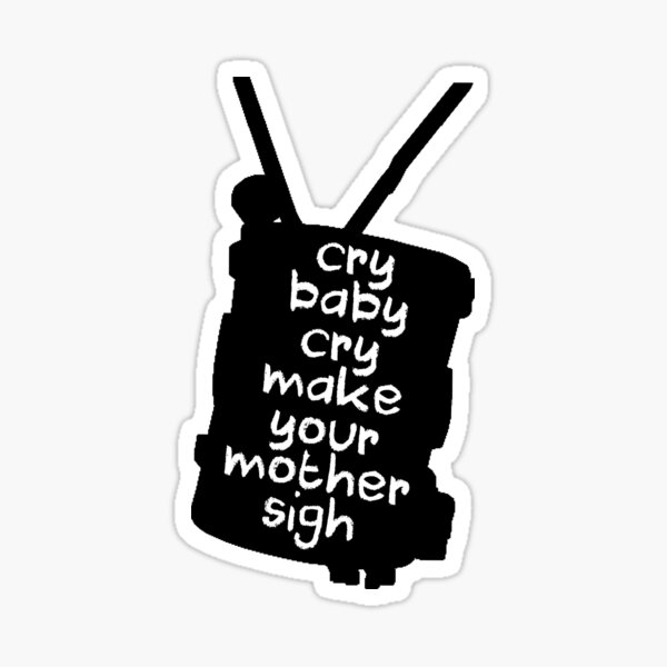 "Engaging The Cry Baby" Sticker by heroics | Redbubble
