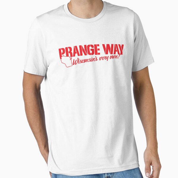 "Prange Way" Essential T-Shirt for Sale by nwerlandson | Redbubble