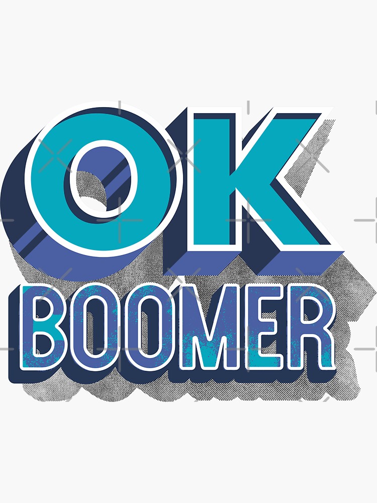 "OK Boomer Type Design" Sticker for Sale by SlapdashDesign | Redbubble