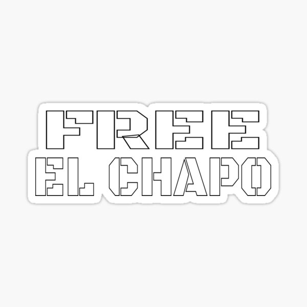 El Chapo Stickers | Redbubble