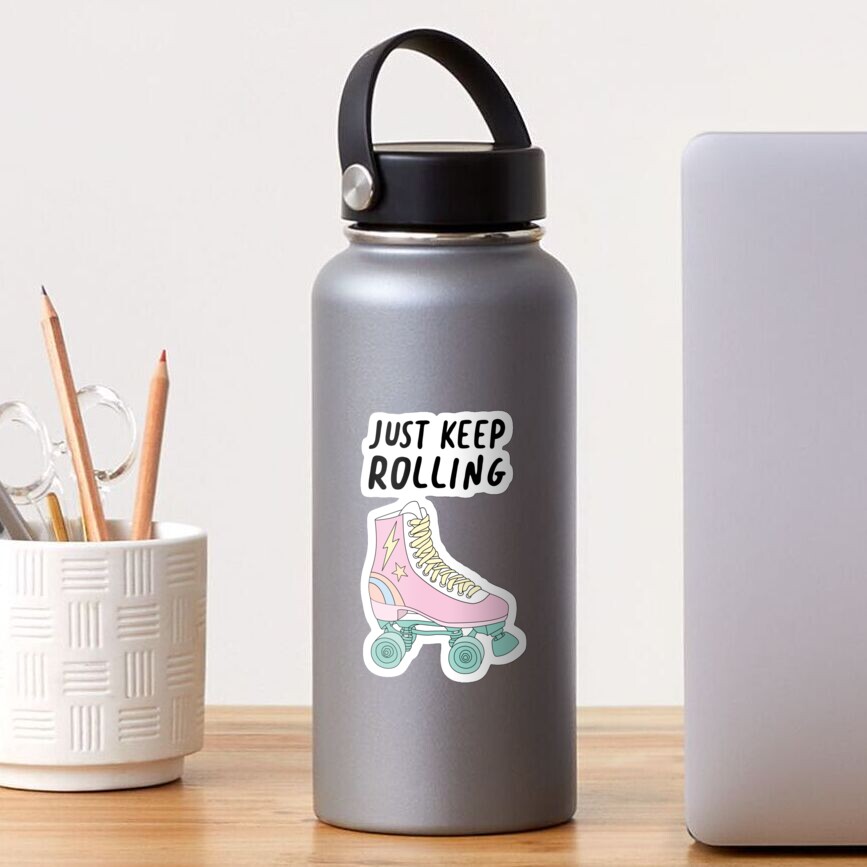 "Just keep rolling " Sticker for Sale by SuperrSunday | Redbubble