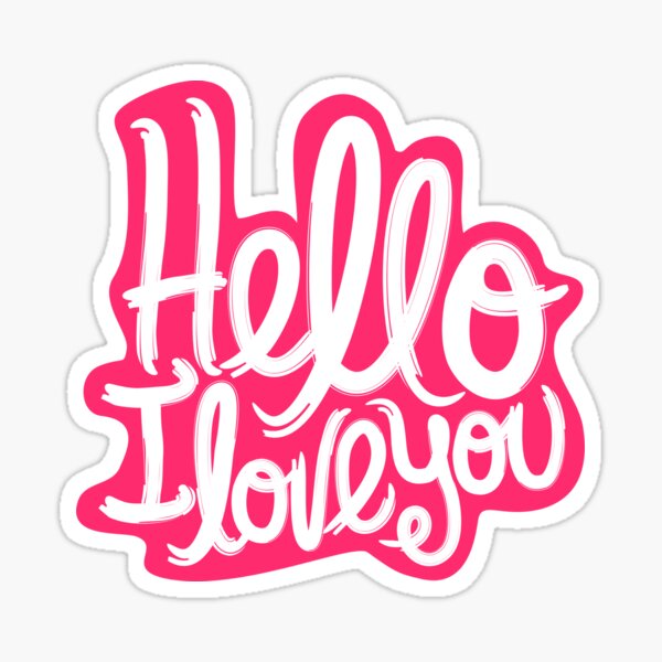"Hi I love you" Sticker for Sale by BaptisteSrt | Redbubble