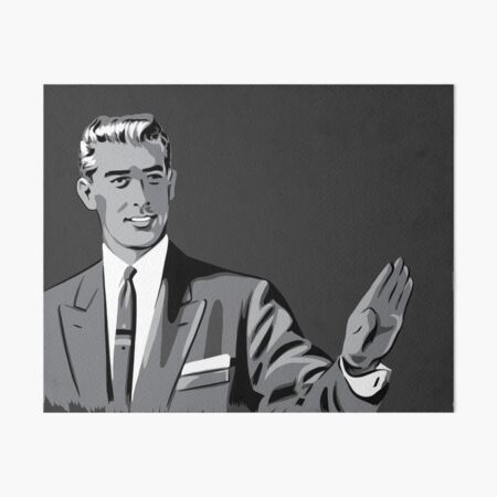 "Correction Guy Meme" Art Board Print for Sale by polliadesign | Redbubble