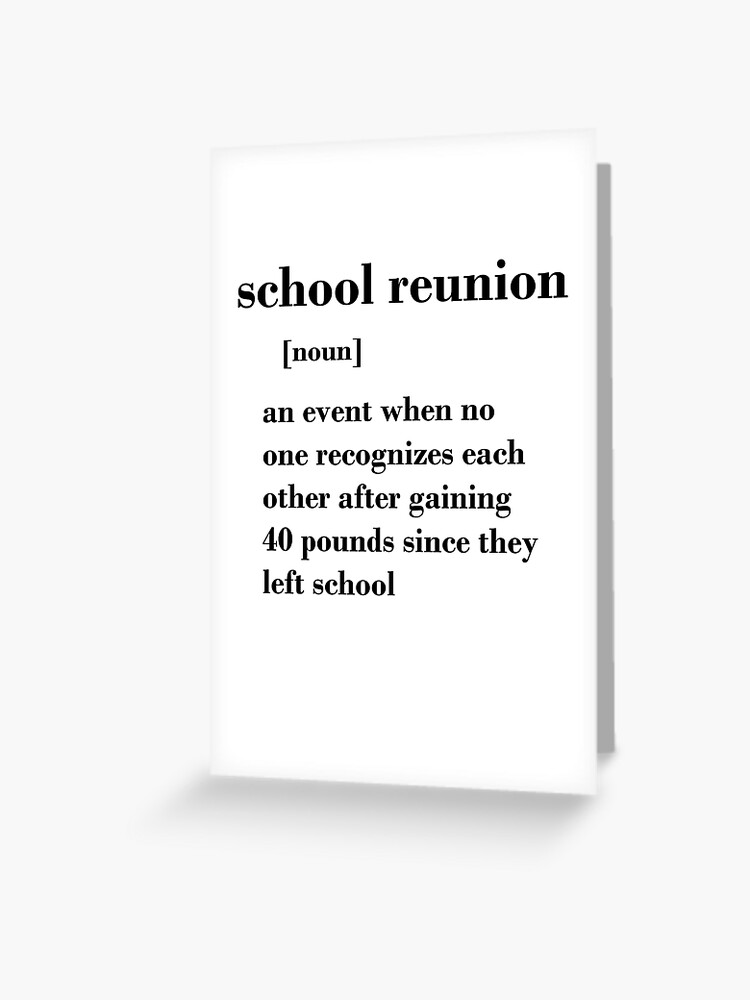 School Reunion Jokes Quotes School Reunion Funny Quote Definition