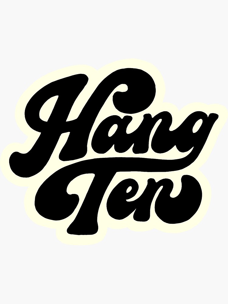 "Hang Ten" Sticker for Sale by lorenklein | Redbubble