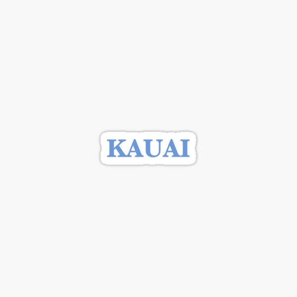 Kauai Stickers | Redbubble