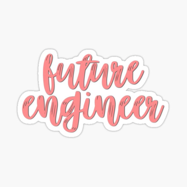 "Future Engineer" Sticker by allieweek | Redbubble
