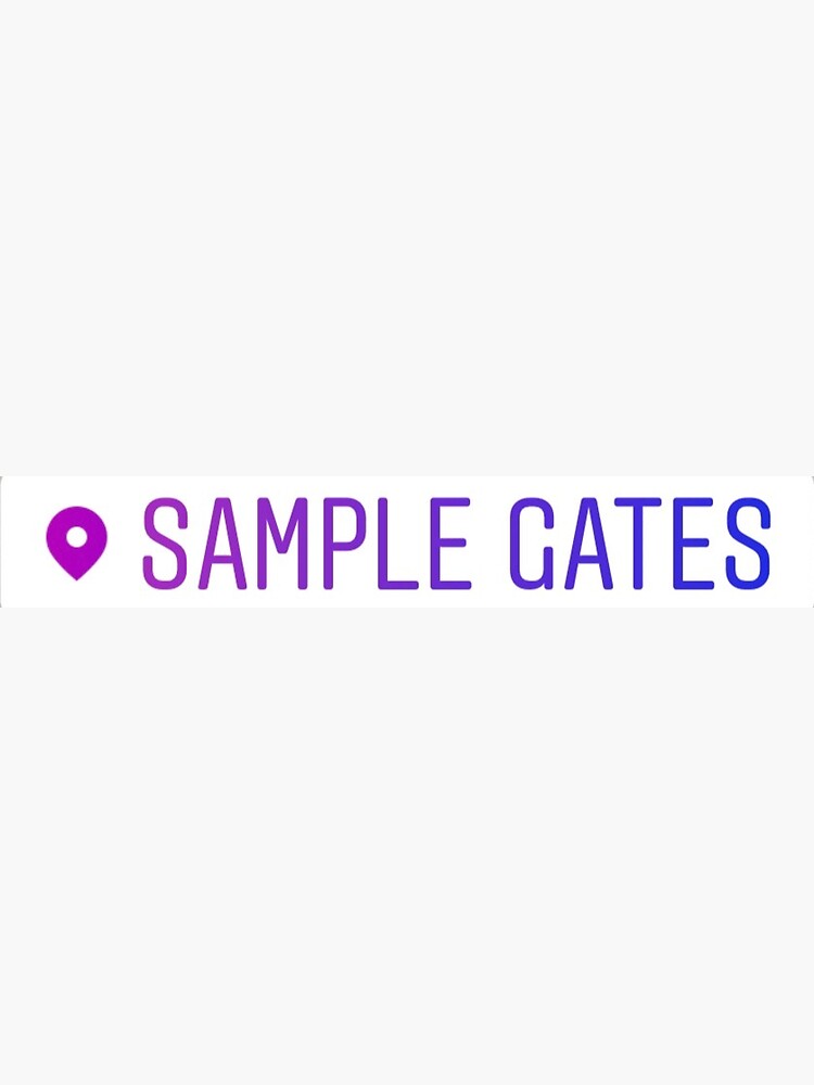 "Sample Gates" Sticker by bloomingtongal | Redbubble