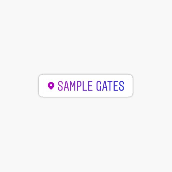 "Sample Gates" Sticker by bloomingtongal | Redbubble