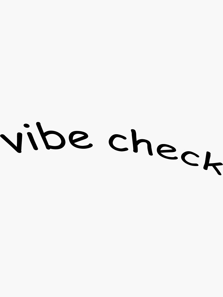 "VIBE CHECK" Sticker for Sale by aubreymca | Redbubble
