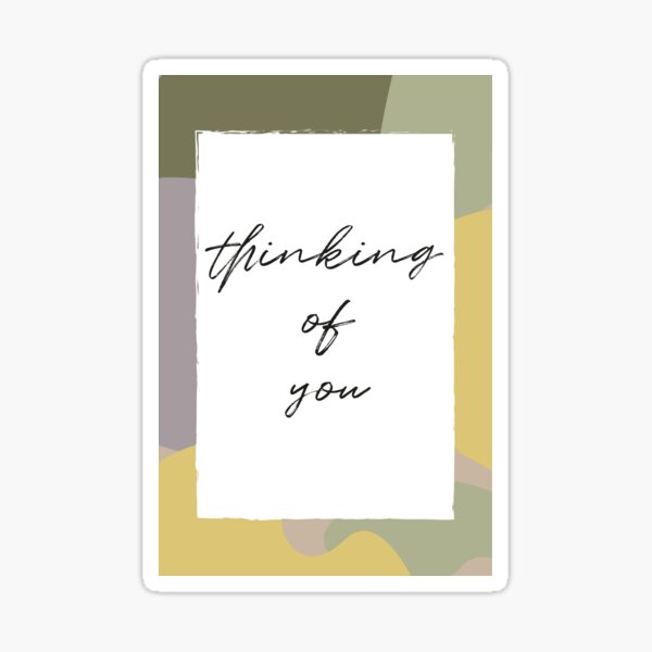 Thinking Of You Stickers | Redbubble