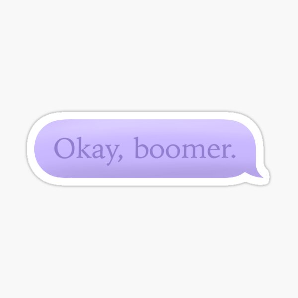"Purple Okay Boomer" Sticker for Sale by metallistein | Redbubble