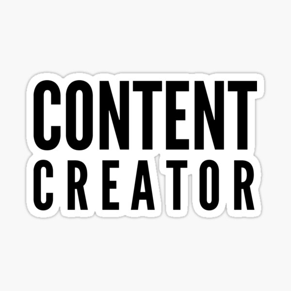"Content Creator" Sticker by ColeDaddy | Redbubble