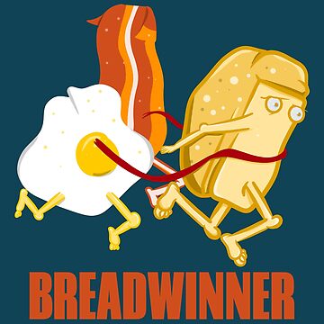 "Breadwinner funny cartoon" Poster for Sale by piedaydesigns | Redbubble