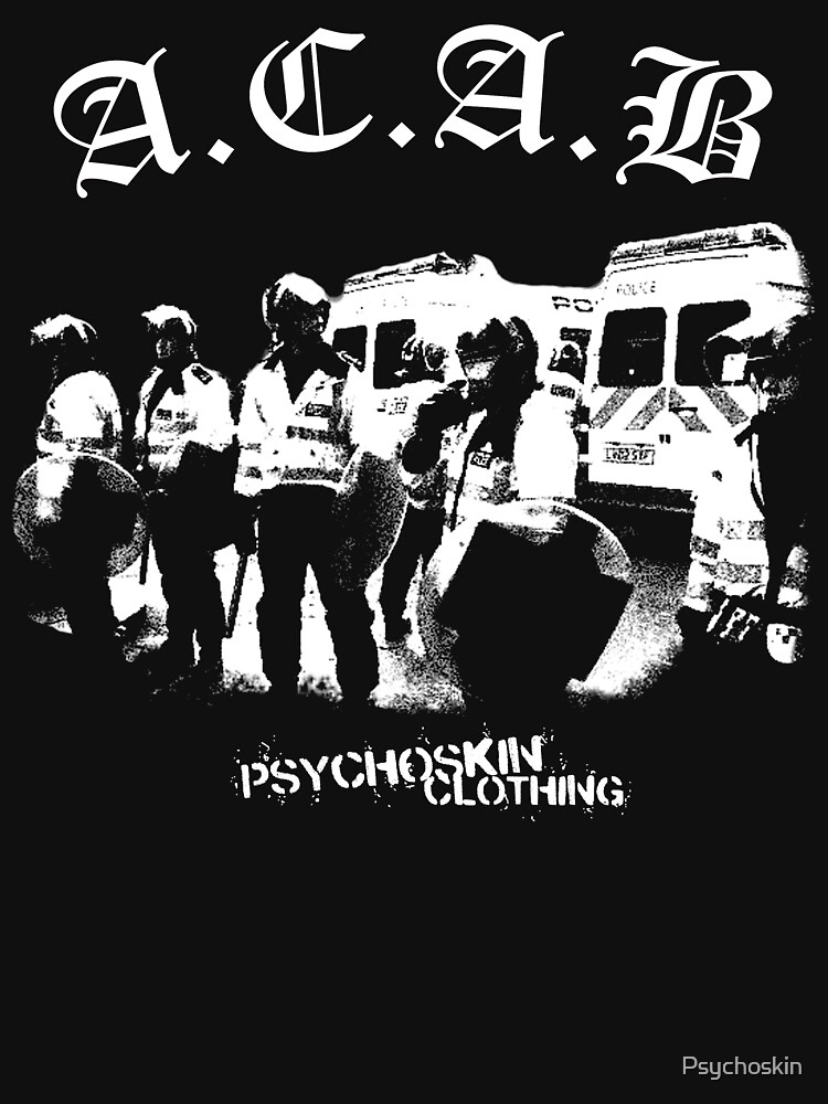 "A.C.A.B" T-shirt for Sale by Psychoskin | Redbubble | a c a b t-shirts ...