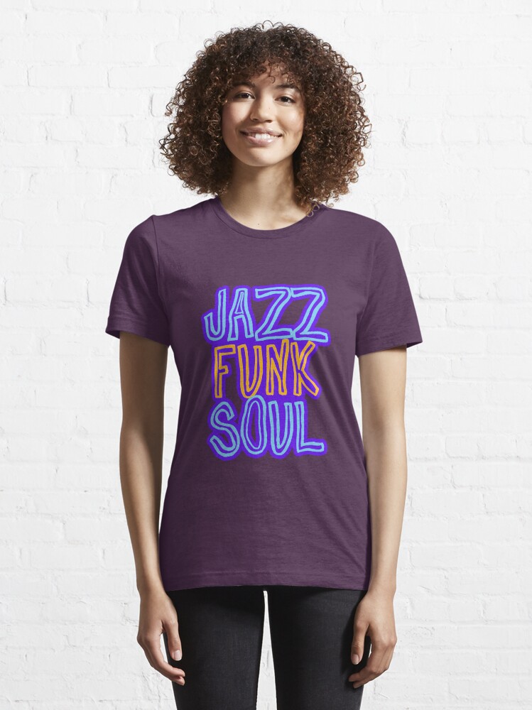 "Jazz, Funk, Soul" T-shirt for Sale by wolfofphotos | Redbubble | jazz ...