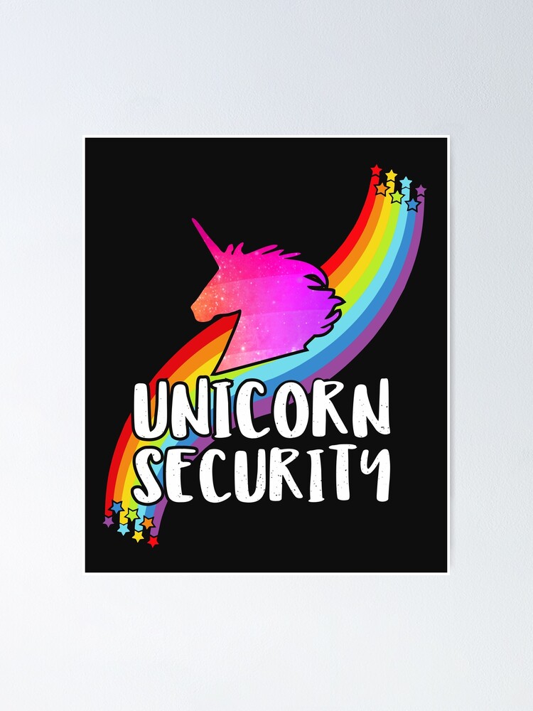 "Unicorn Security Cute Rainbow Colors and Little Stars " Poster for ...