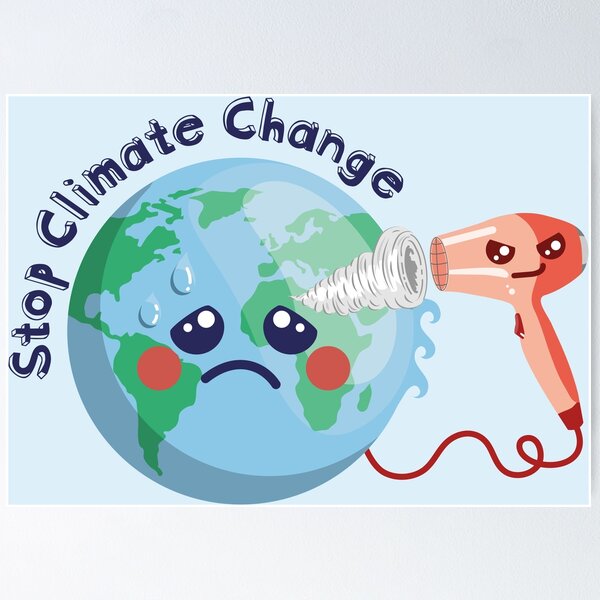 "Stop climate change - global warming - save the planet" Poster for ...