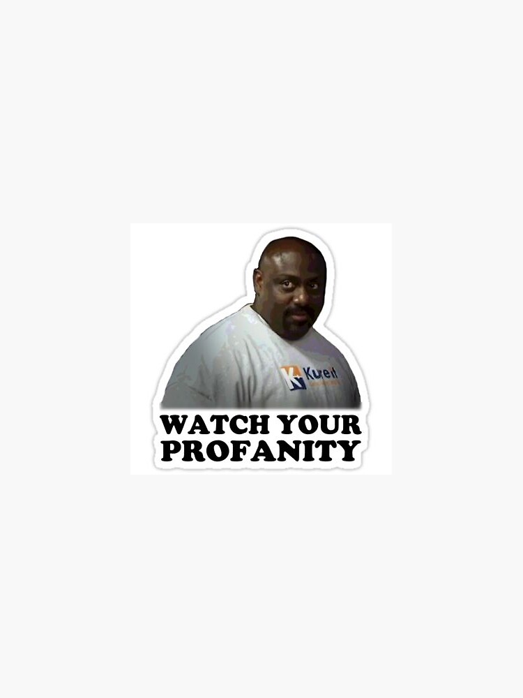 "Watch Your Profanity" Sticker for Sale by BeanieFromMars | Redbubble
