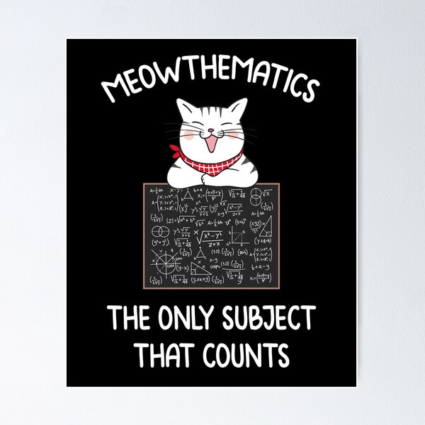 "Funny Math Nerd Cat" Poster for Sale by SQWEAR | Redbubble