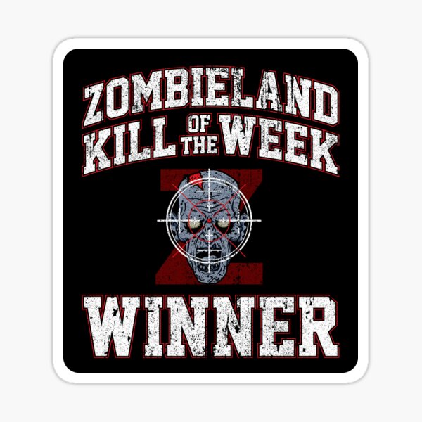 "Zombie Kill of the Week Winner" Sticker for Sale by huckblade | Redbubble