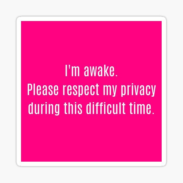"Please Respect My Privacy" Sticker for Sale by angryblondeart | Redbubble