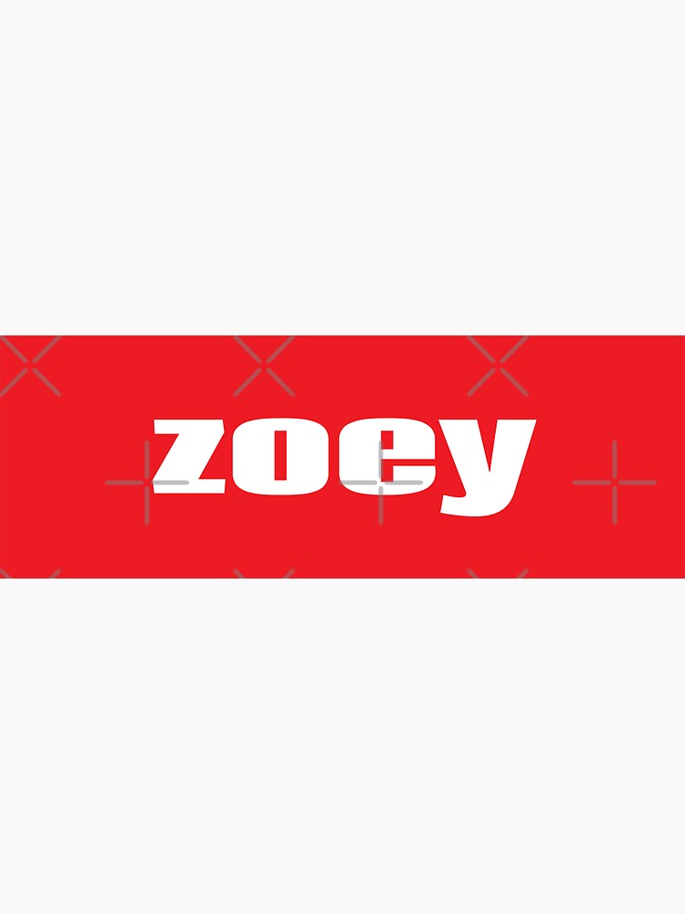 "Zoey Zoe Name " Sticker for Sale by ProjectX23 | Redbubble
