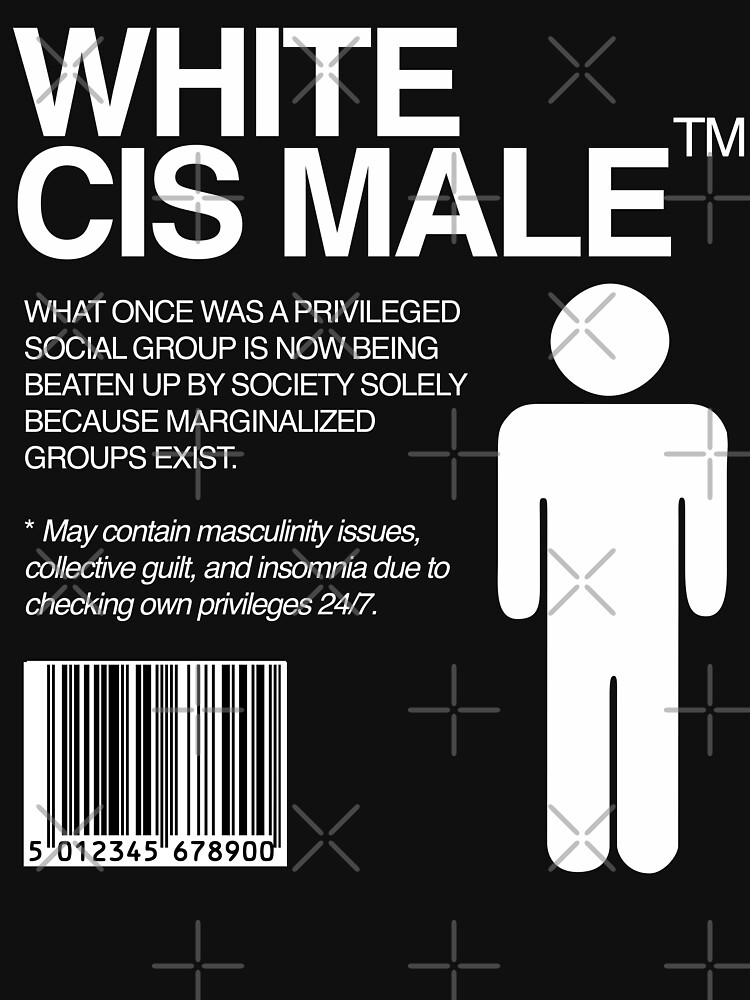 "White CIS Male - LGBTQ (LGBT) - Queer Marxist Liberal" T-shirt for ...