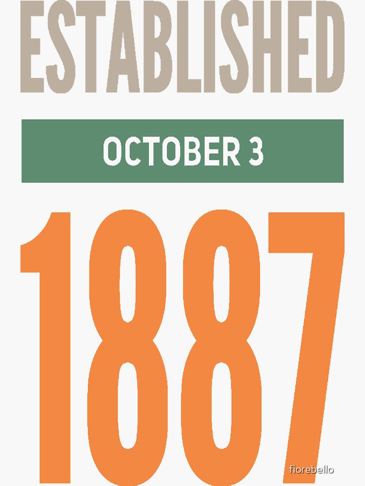 "Established 1887" Sticker for Sale by fiorebello | Redbubble