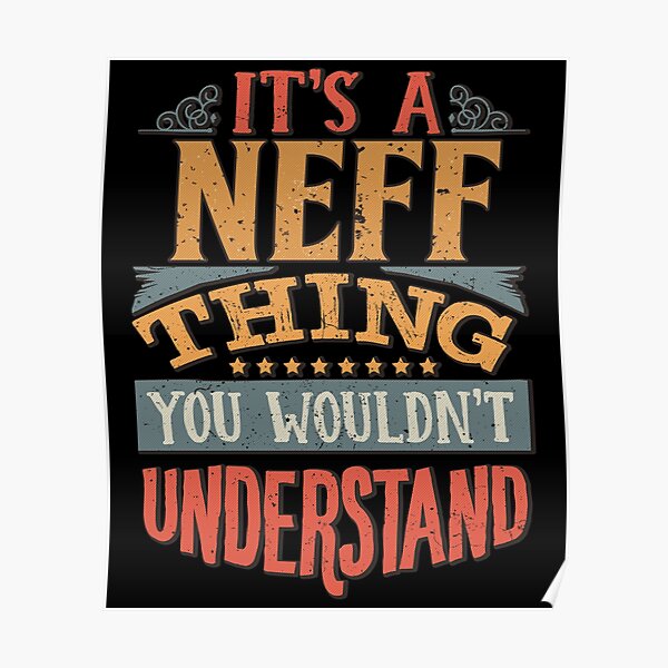 Neff Posters | Redbubble