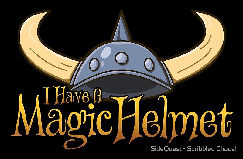 "I Have A Magic Helmet" by simonbreeze | Redbubble