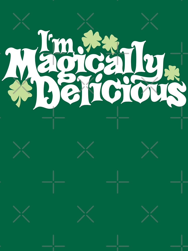 "I'm Magically Delicious" T-shirt for Sale by DetourShirts | Redbubble ...