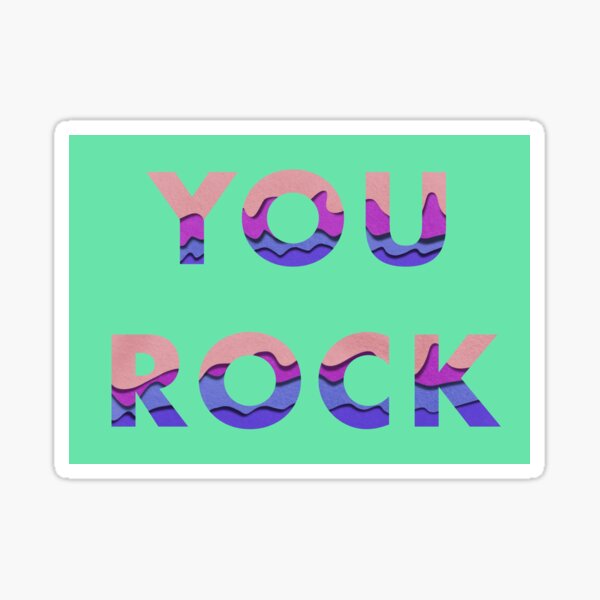 "You Rock" Sticker for Sale by daniw413 | Redbubble