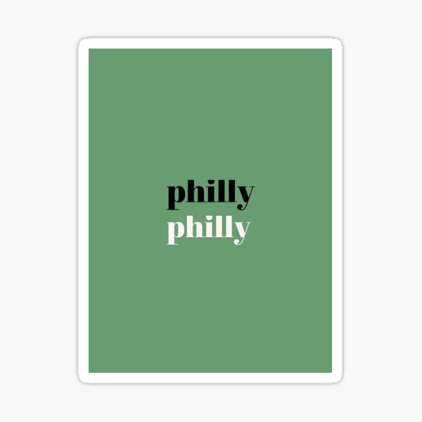 "Philly Philly " Sticker for Sale by BaddieJazzy | Redbubble